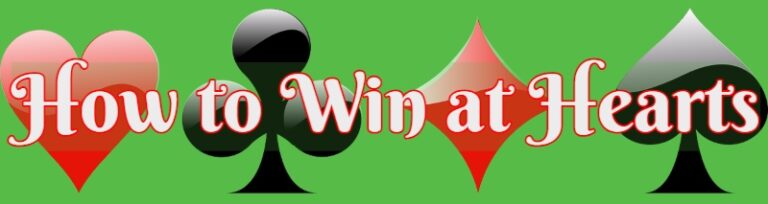 Hearts Strategy: How to Win at Hearts: Card Game Tips & Tactics ...